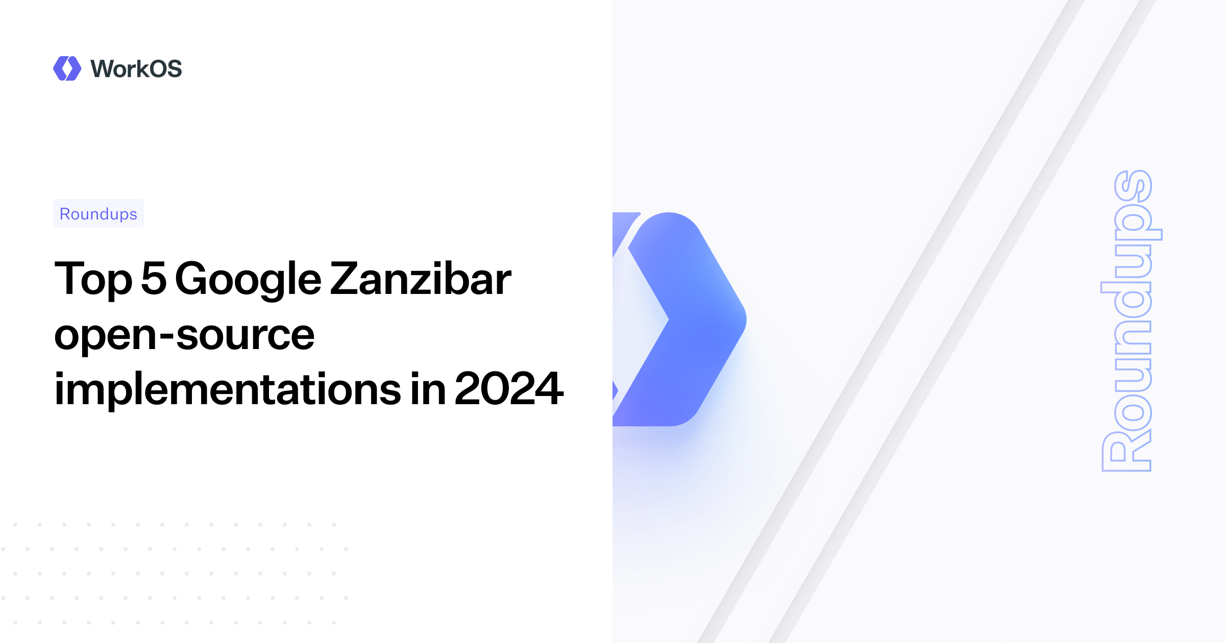 Top 5 Google Zanzibar open-source implementations in 2024 — WorkOS