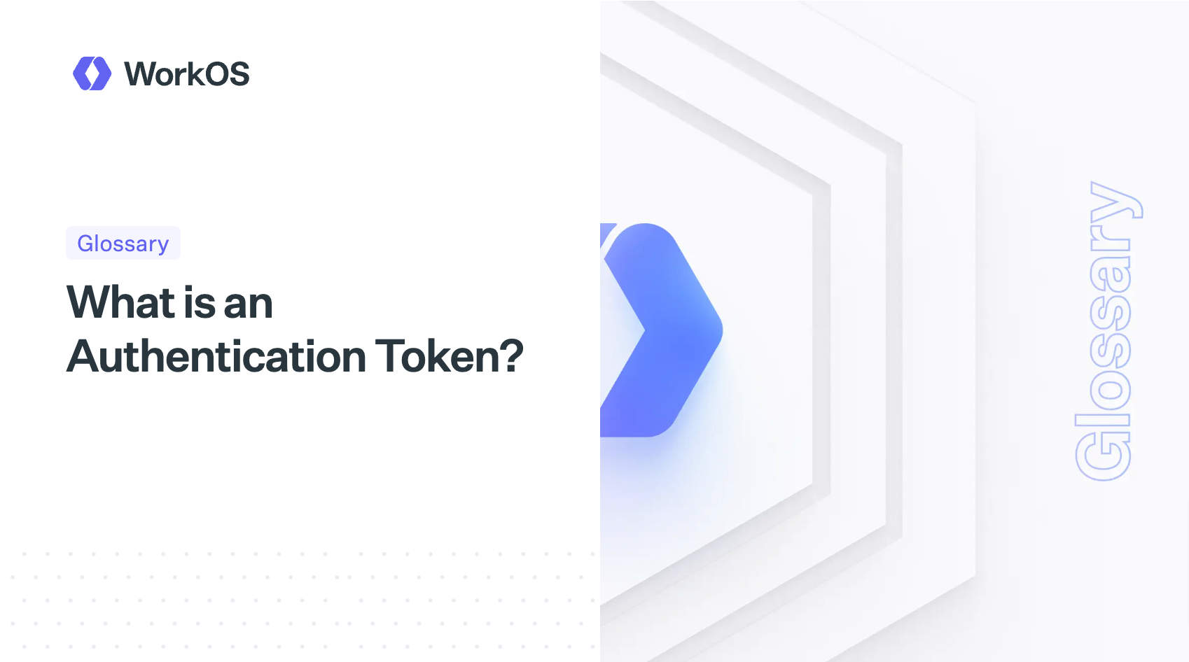 What is an authentication token? — WorkOS