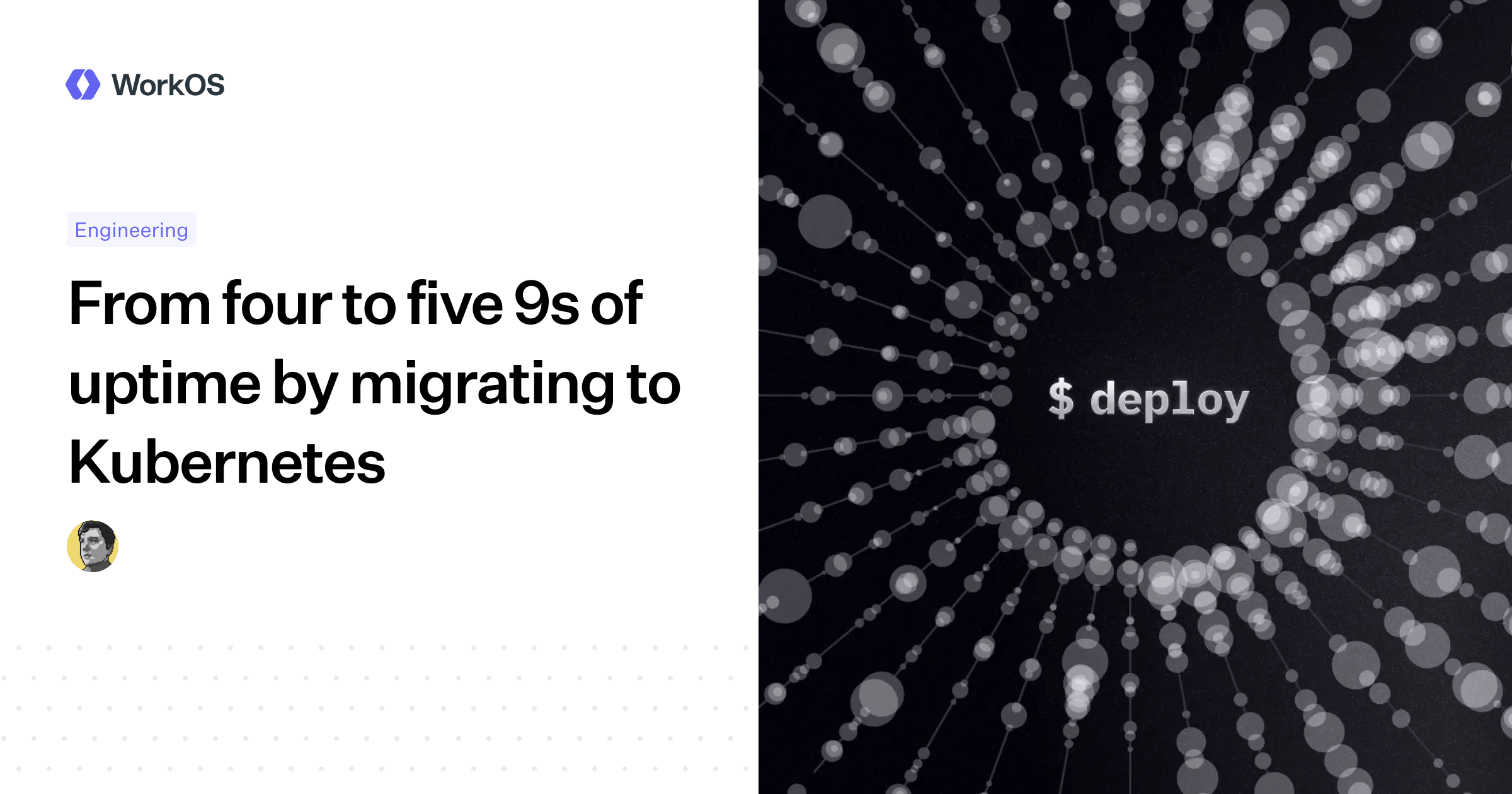 From four to five 9s of uptime by migrating to Kubernetes — WorkOS