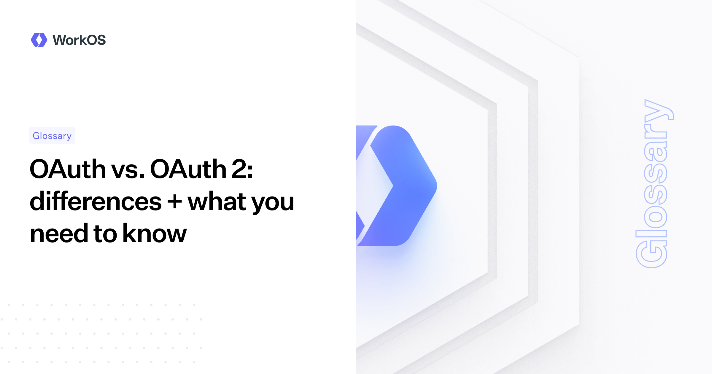 OAuth vs. OAuth 2: differences + what you need to know — WorkOS