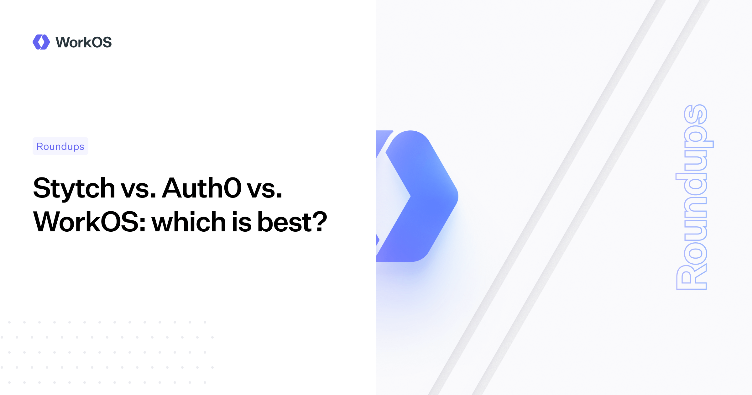 WorkOS vs. Auth0 vs. Stytch: Which is best? — WorkOS
