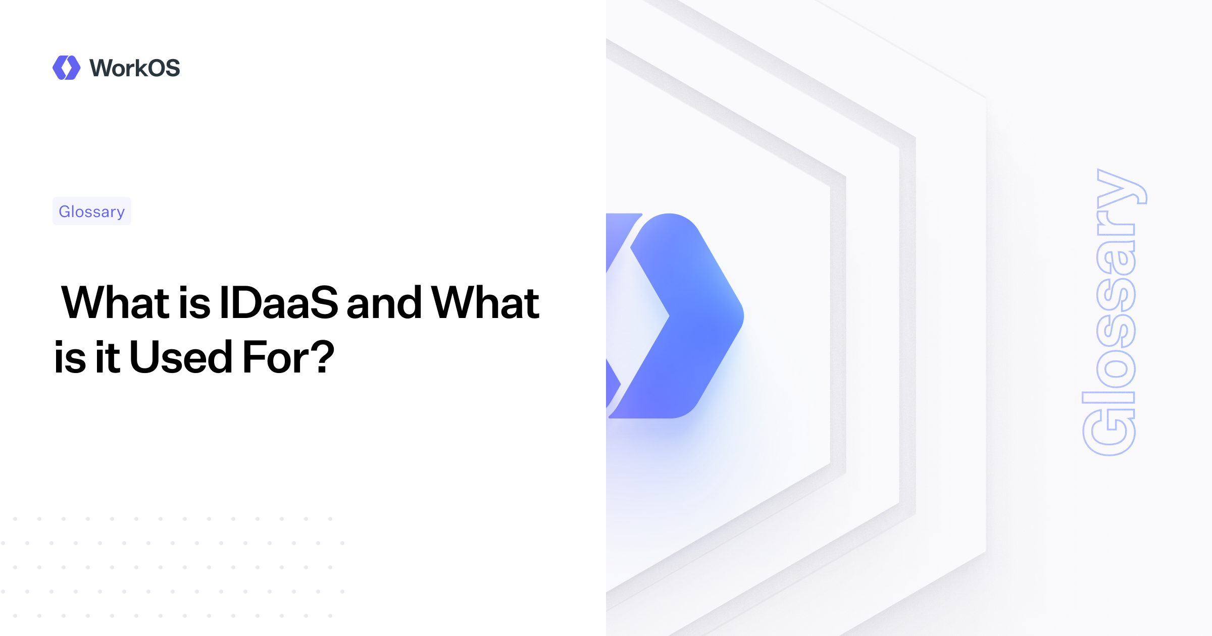 What is IDaaS and What is it Used For? — WorkOS