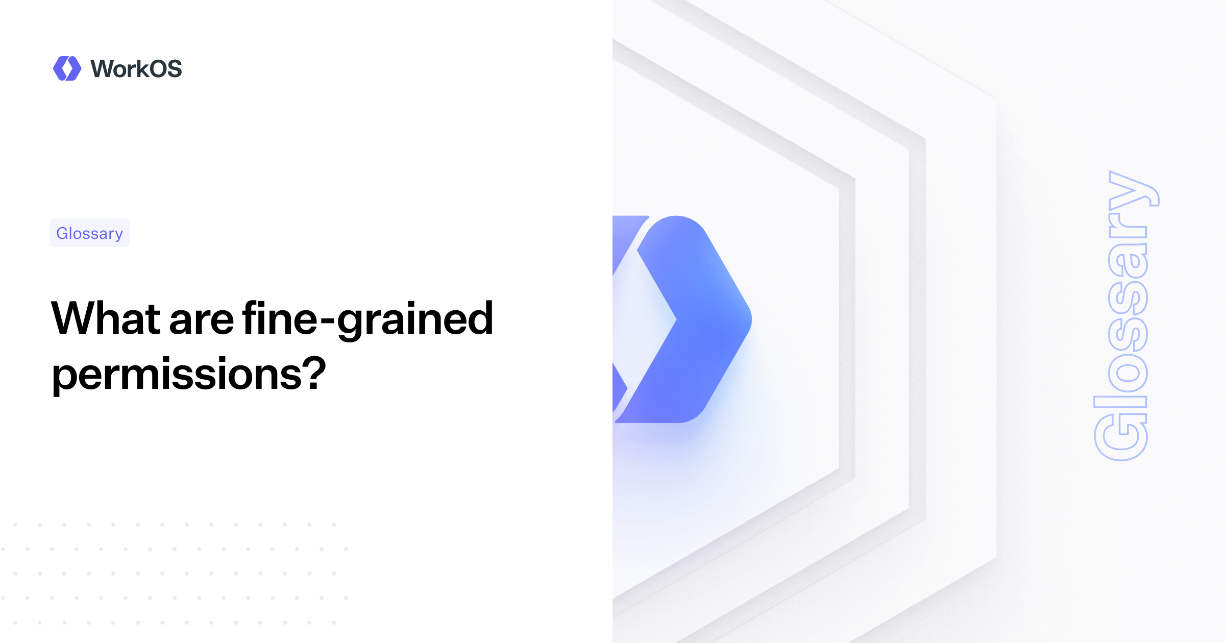 What are fine-grained permissions? — WorkOS