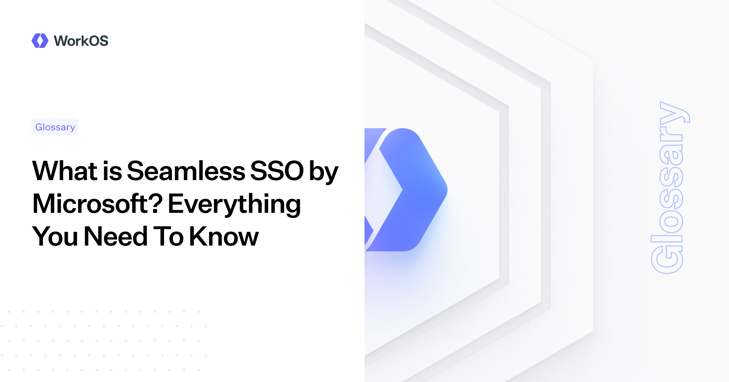 What is seamless SSO by Microsoft? Everything you need to know — WorkOS