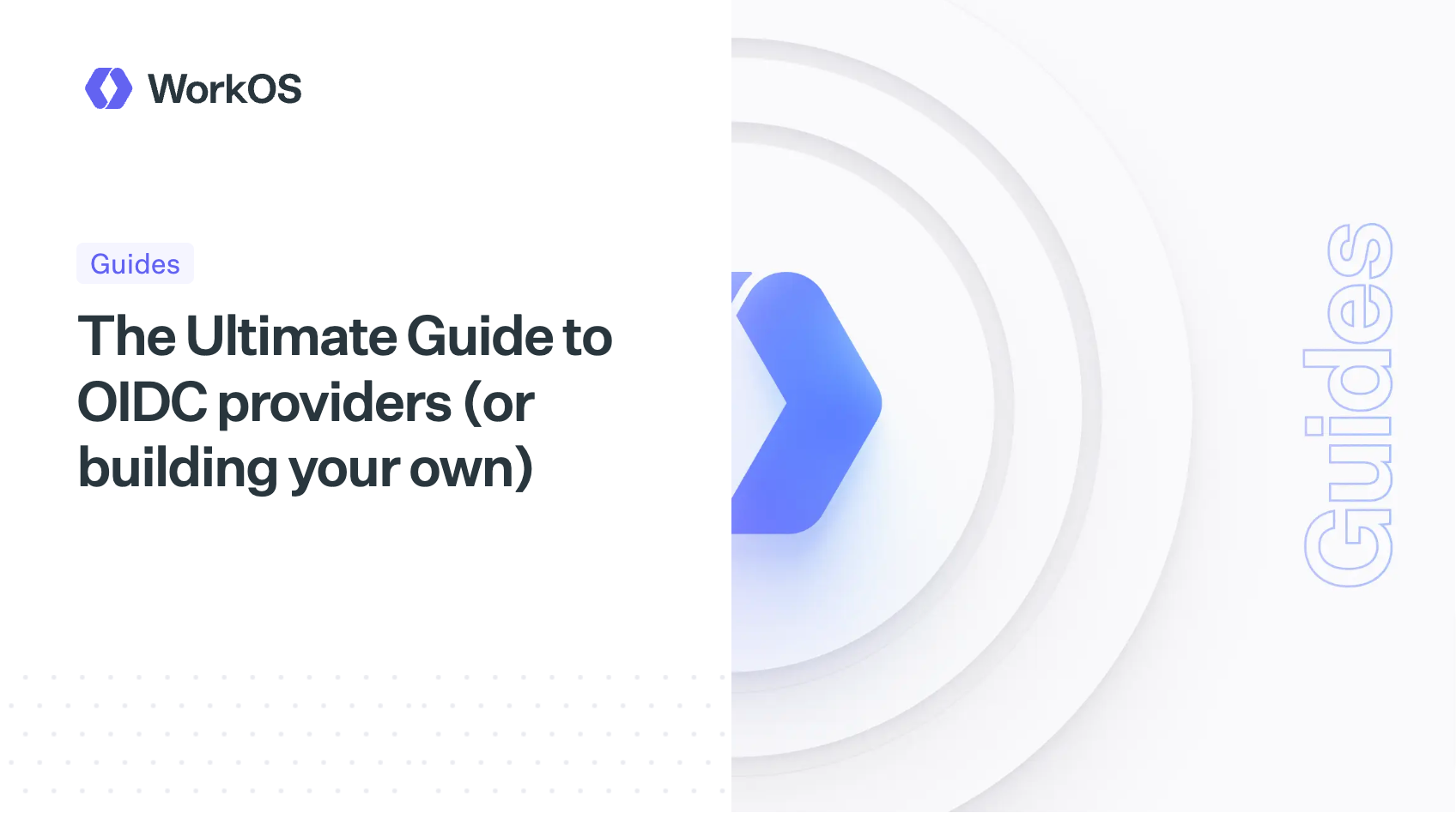 The ultimate guide to OIDC providers (or building your own) — WorkOS