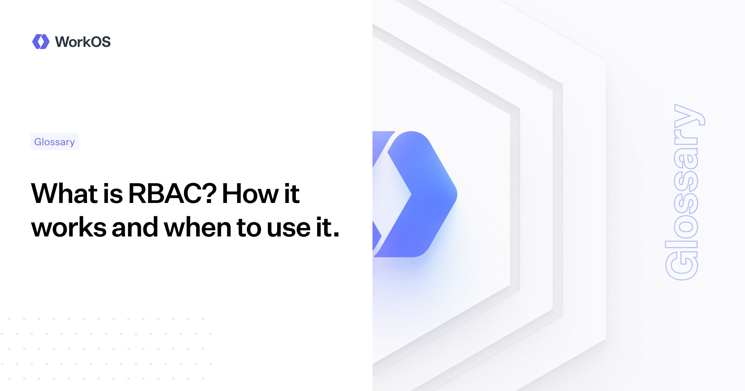 What is RBAC? How it works and when to use it — WorkOS
