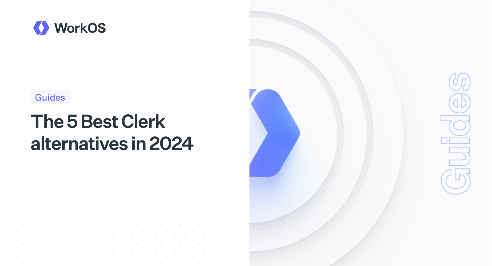 The 5 best Clerk alternatives in 2024 — WorkOS