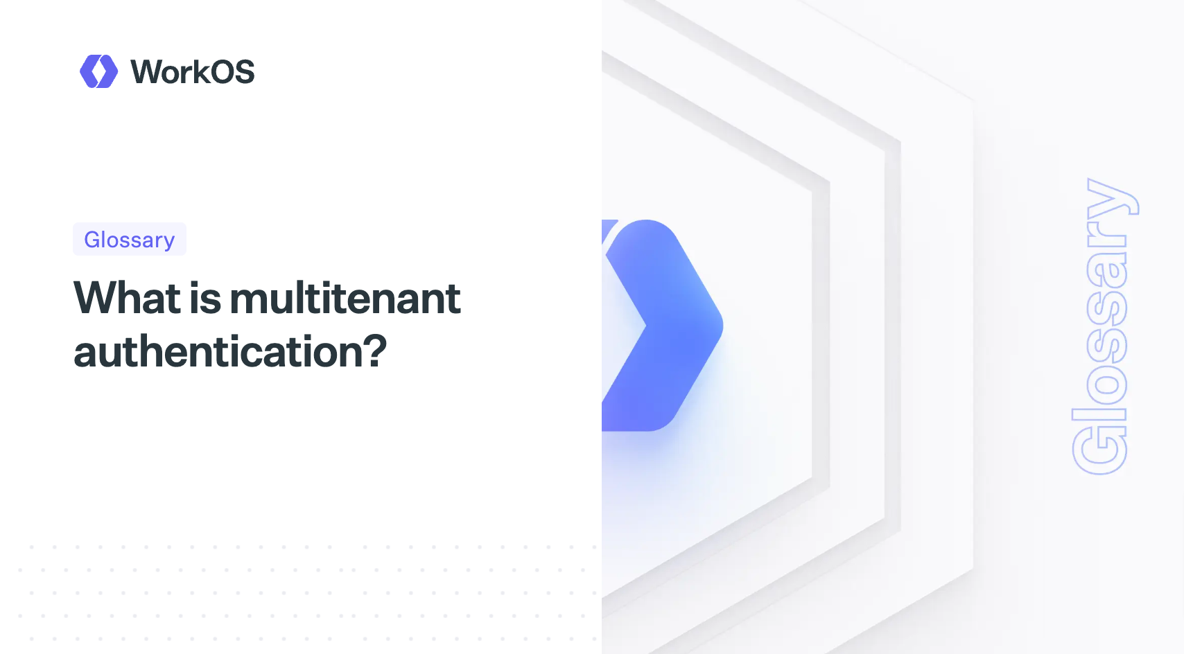 What is multitenant authentication? — WorkOS